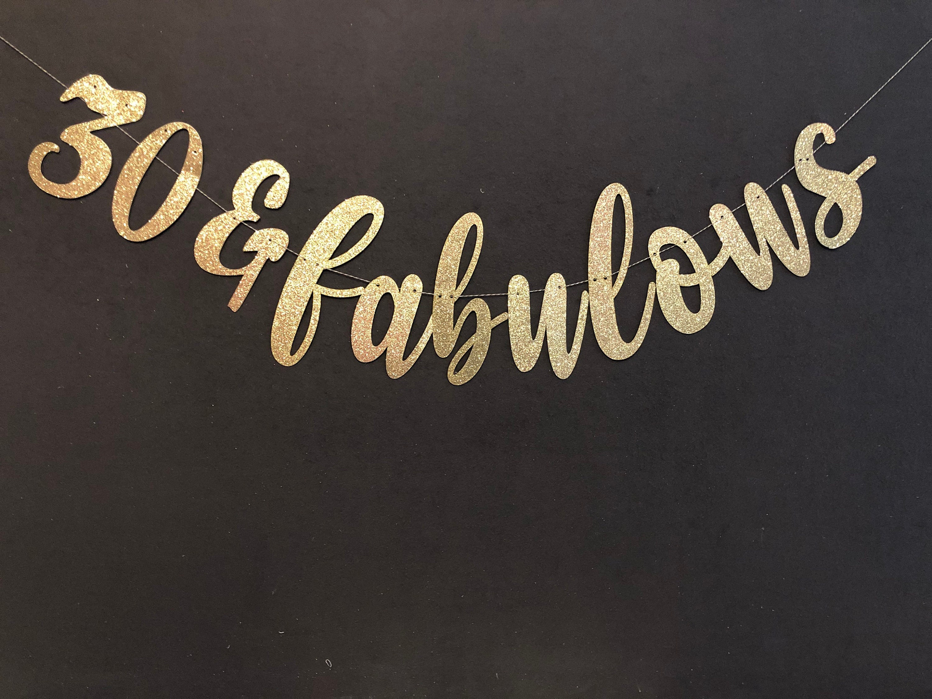 30 & Fabulous Banner 30th Birthday 30th Anniversary Glitter - Etsy