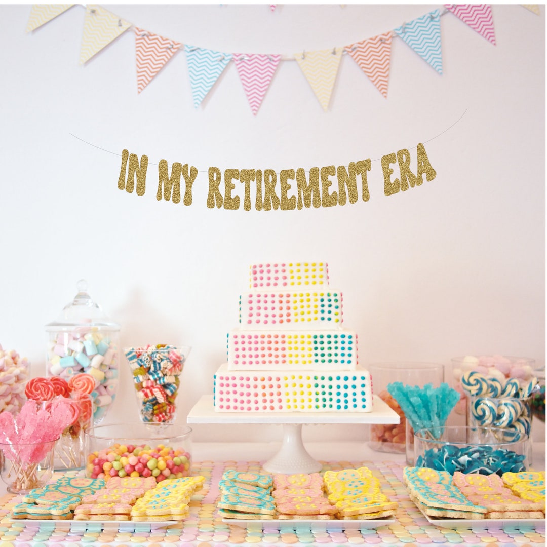 In My Retirement Era, Retirement Party Decorations, Retirement Banner ...