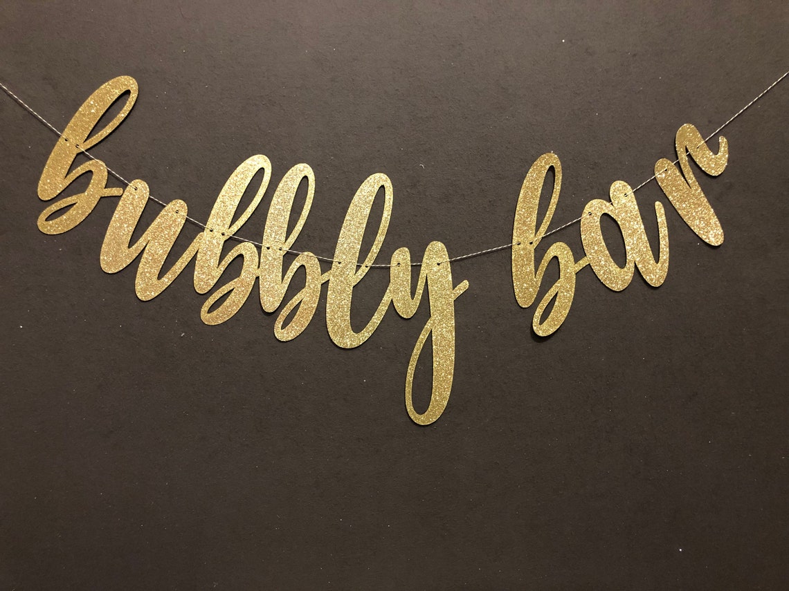 Bubbly Bar Banner Bubbly Bar Sign Wedding Bubbly Bar Gold - Etsy