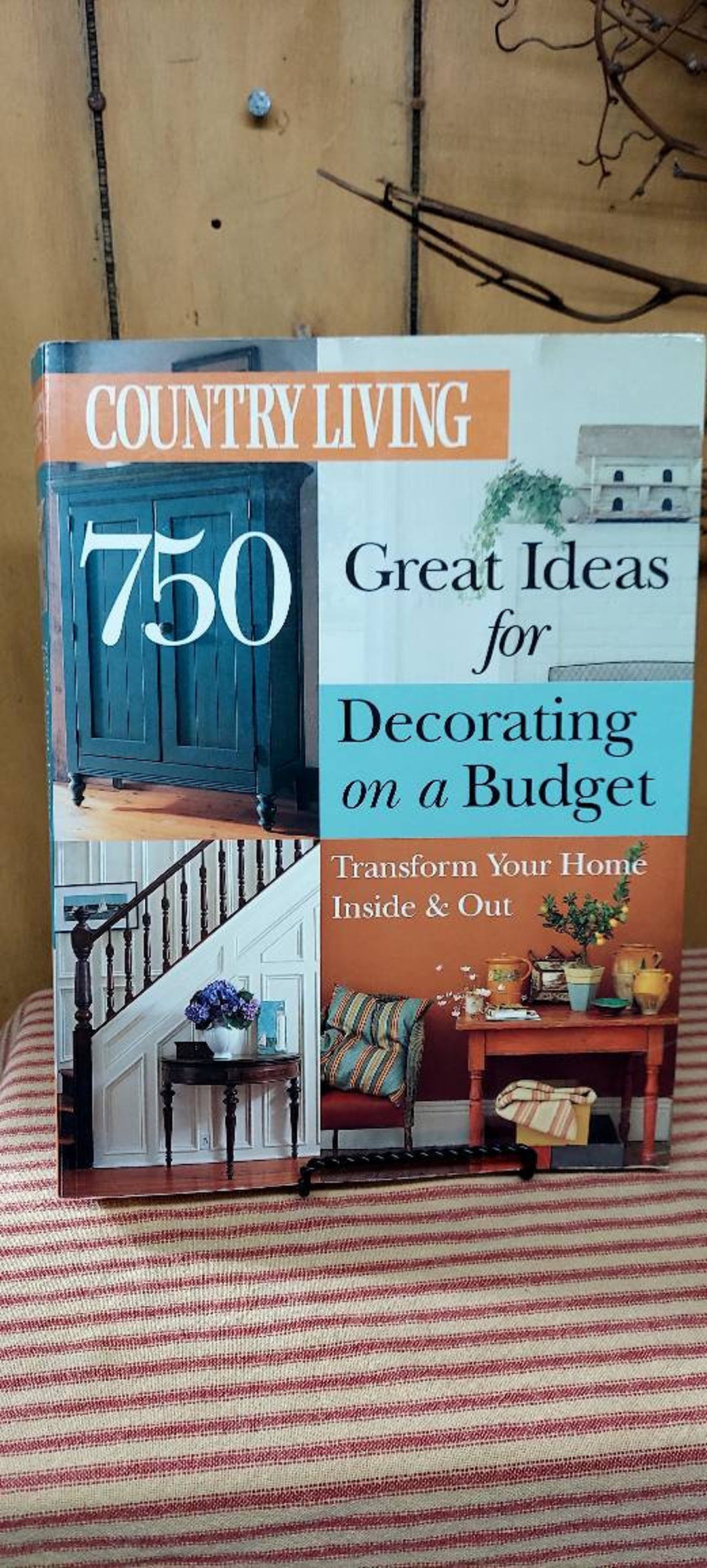 A Country Living Book Published by Hearst /750 Great Ideas for ...