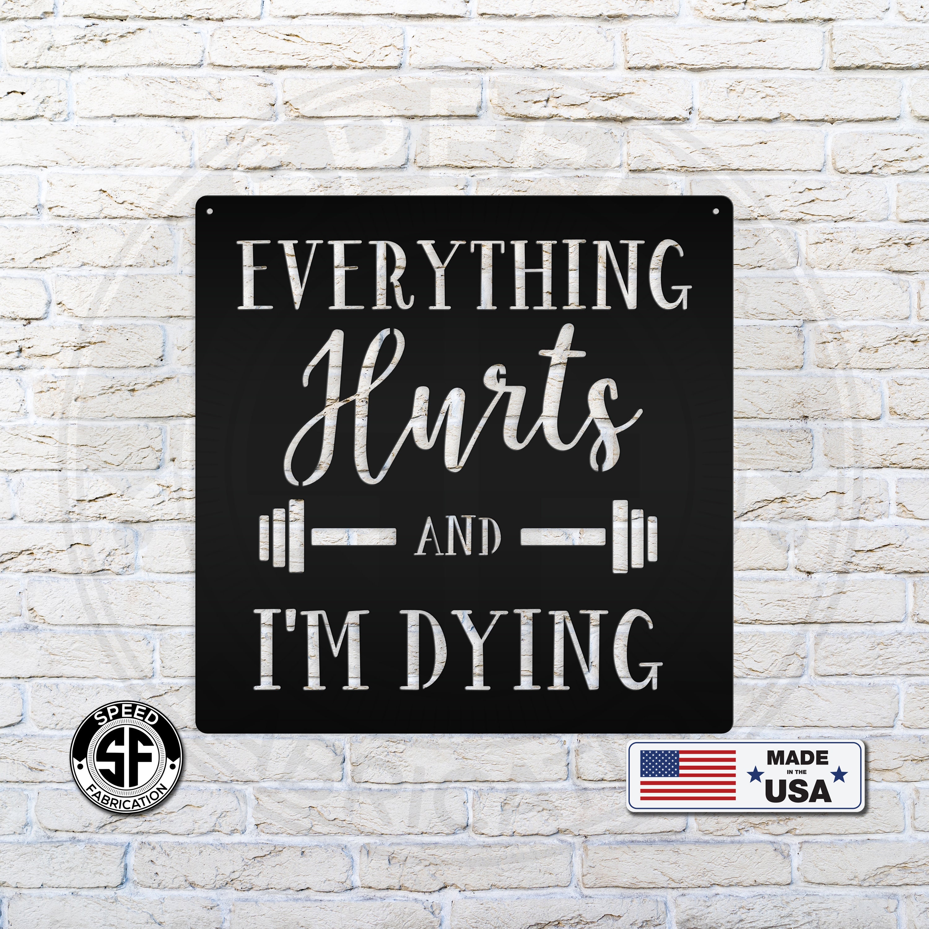 Everything Hurts Funny Gym Sign Wall Decor Sign Man Cave Sign | Etsy