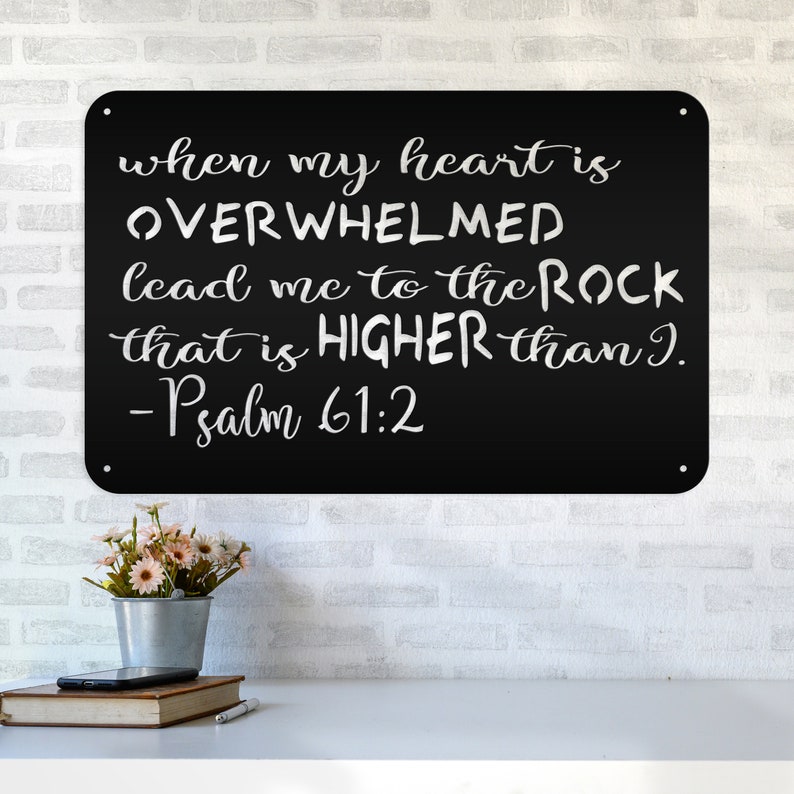 When My Heart Is Overwhelmed Psalm 61:2 Christian Metal Sign | Etsy
