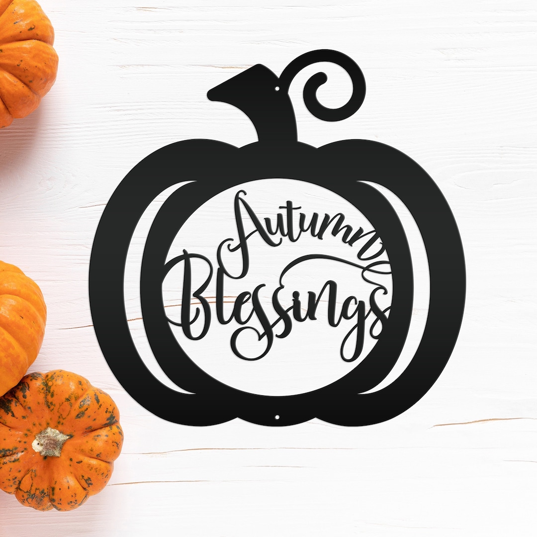 Metal Pumpkin Sign for Fall - Autumn Blessing Sign - Pumpkin Door Sign ...