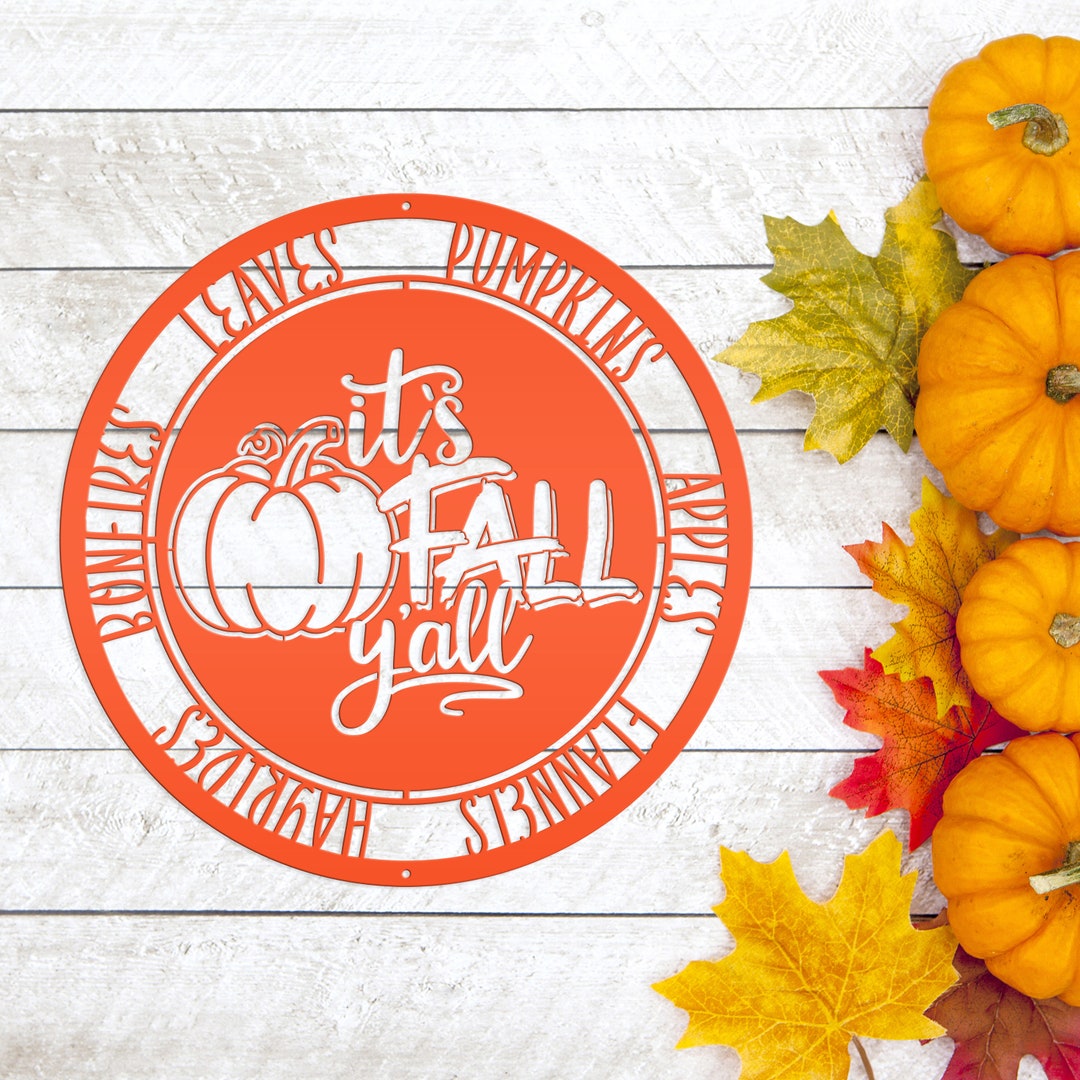 Fall Metal Sign - It's Fall Yall Sign - Etsy