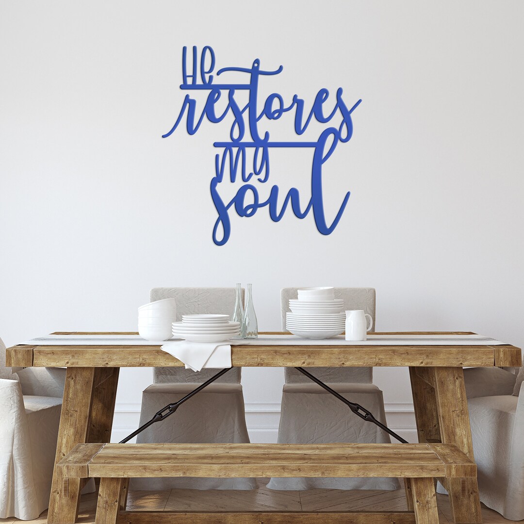 Christian Metal Sign - Inspirational Quote Wall Art - He Restores My ...