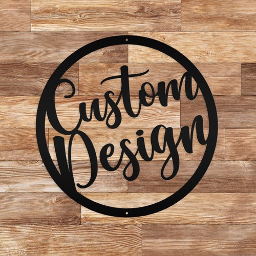 Custom Design Metal Sign Custom Logo Metal Sign Your Idea - Etsy