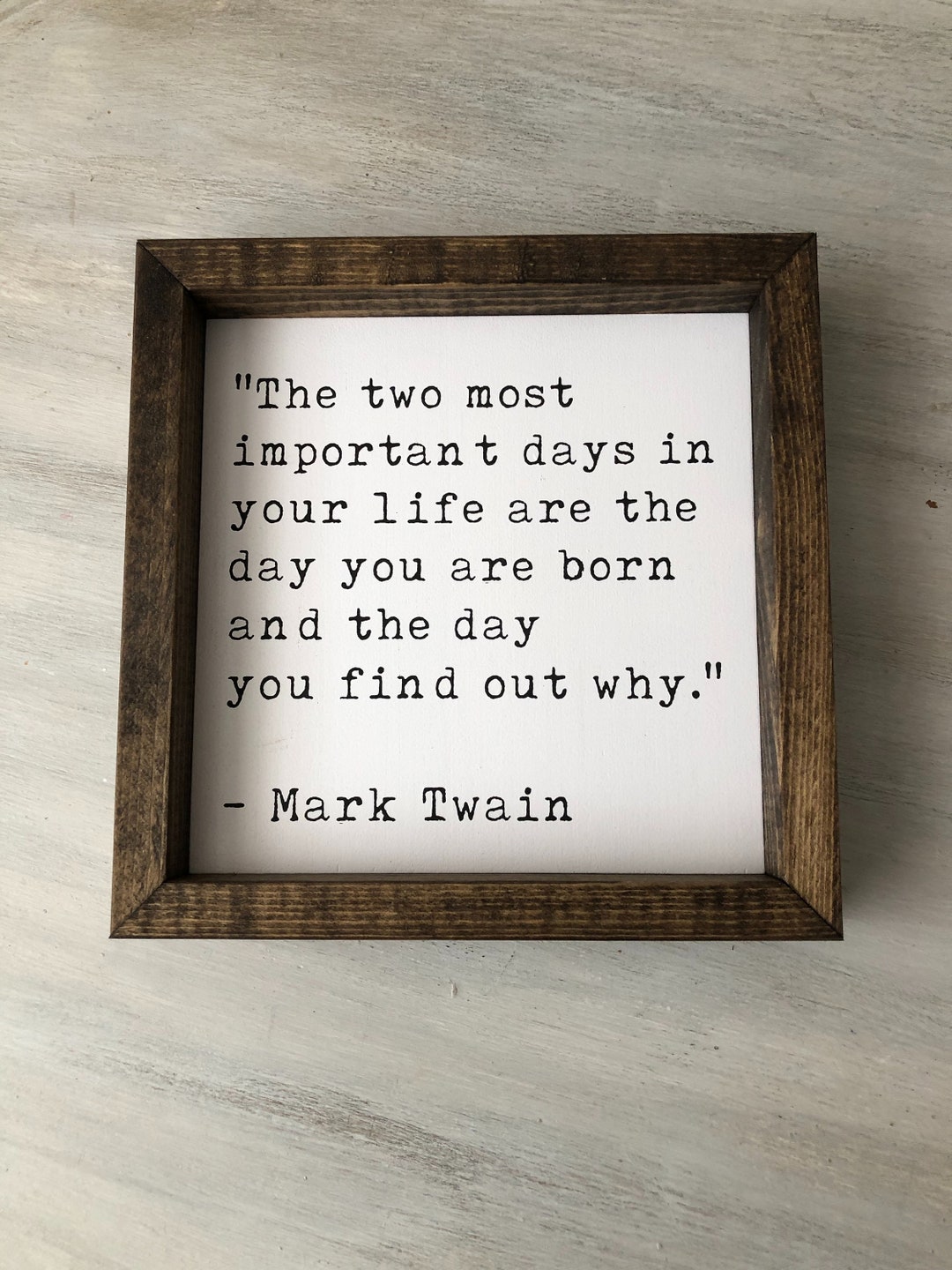 The Two Most Important Days in Your Life - Mark Twain - Etsy