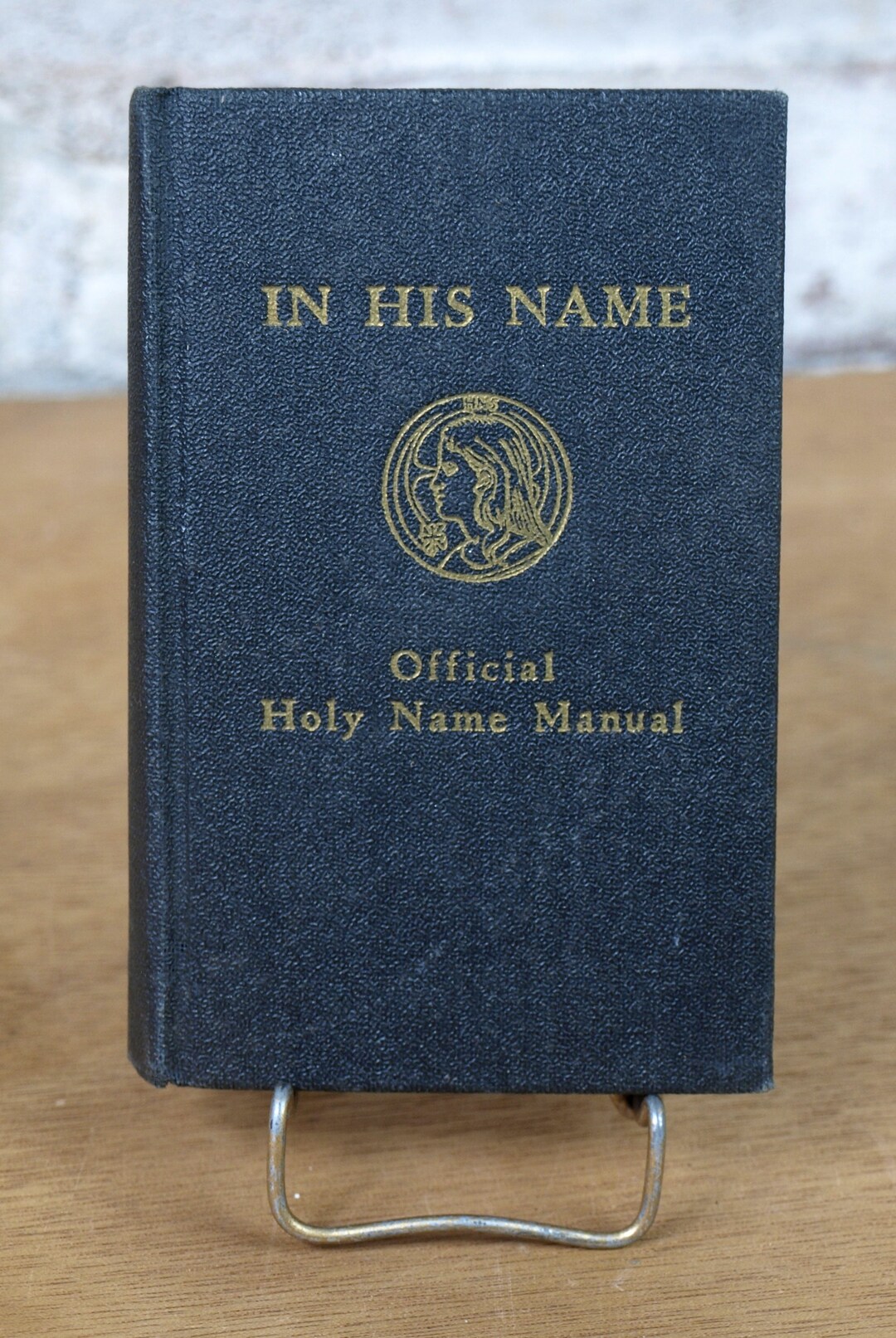 In His Name, Official Holy Name Manual - Samuel A. Stritch, Imprimatur ...