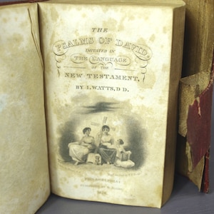 The Psalms of David [...] Language of the New Testament by I. Watts, D ...