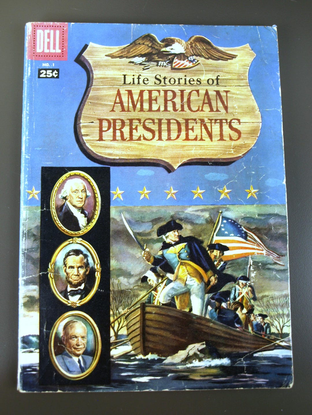 Life Stories of American Presidents No. 1, Dell Publishing 1957 - Comic ...