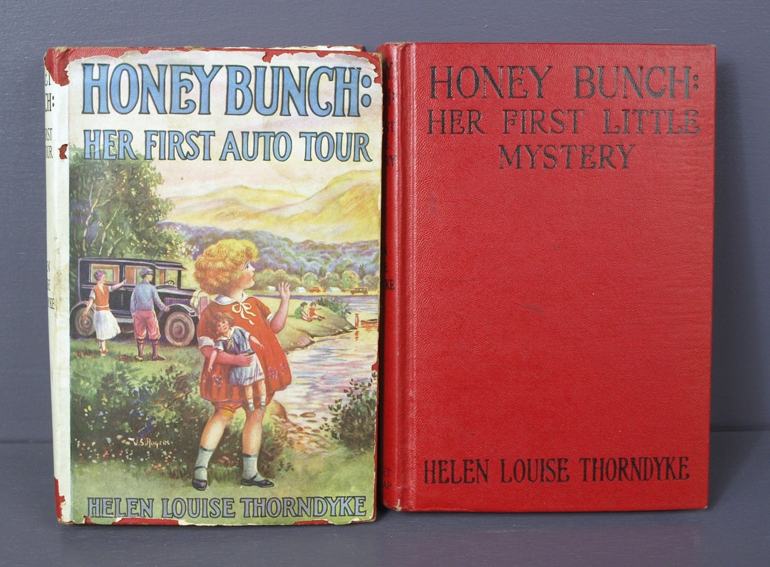 Honey Bunch Books: "her First Little Mystery" C. 1935 and "her First Auto Tour" C. 1926 ...