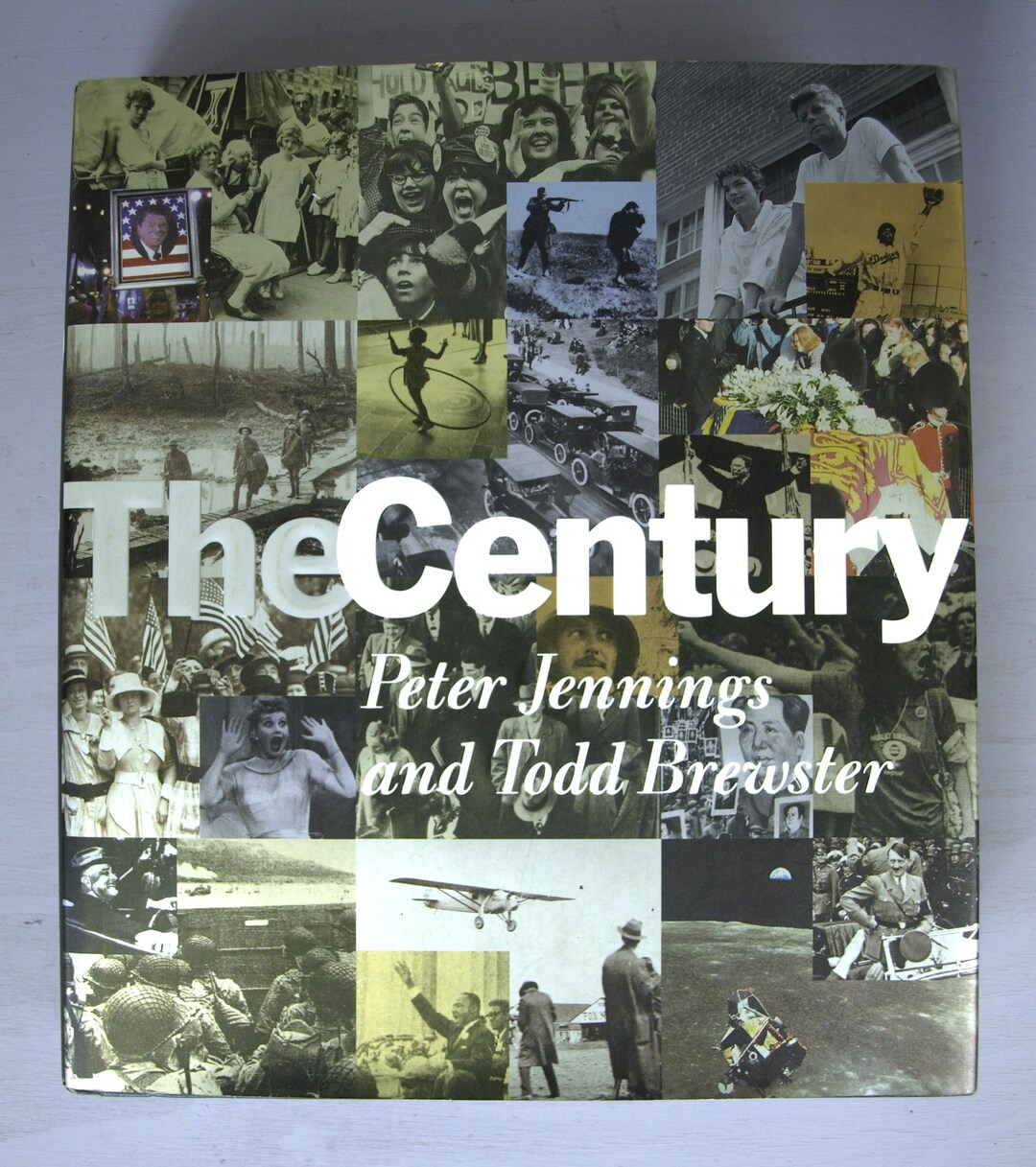 The Century by Peter Jennings and Todd Brewster - Doubleday, 1998 ...