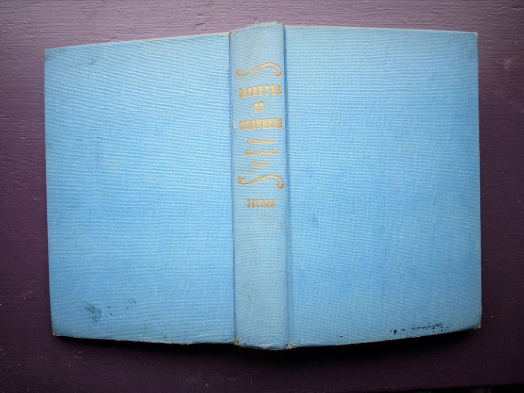 Daughter of Strangers by Elizabeth Boatwright Coker 1950 Hard Cover ...
