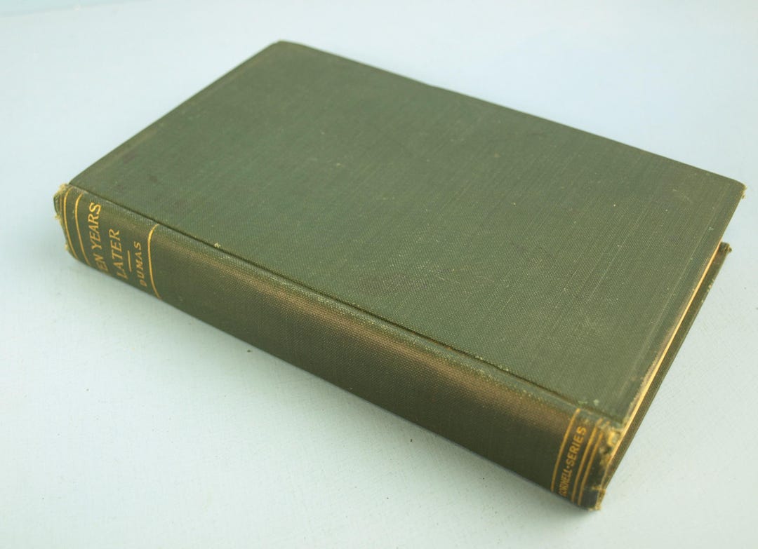 Ten Years Later by Alexandre Dumas - Published by A.L. Burt Co., No ...