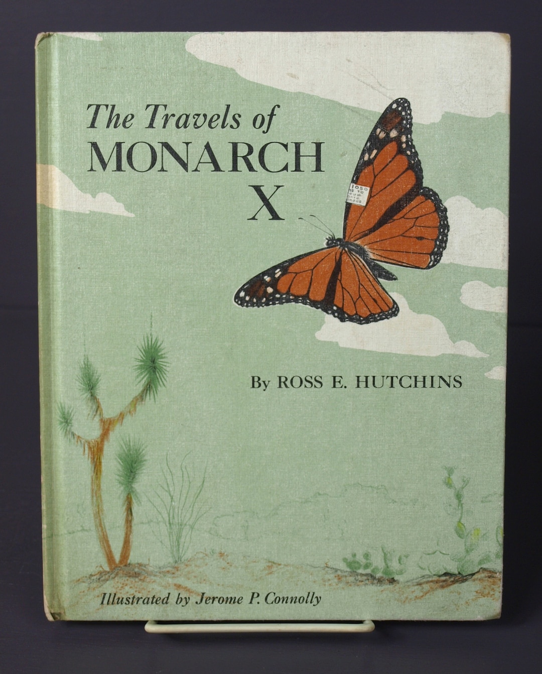 The Travels of MONARCH X by Ross E. Hutchins & Illus. by J. P. Connolly ...
