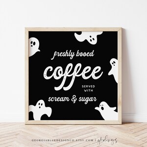 Printable Halloween Coffee Bar Sign | Freshly Booed Coffee | Haunted ...