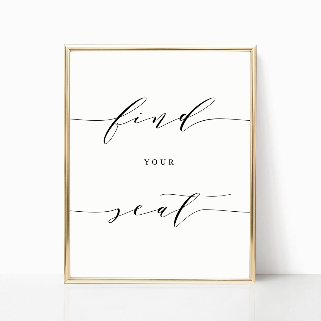 Printable Find Your Seat Sign | Find Your Seat Template | Editable Find ...
