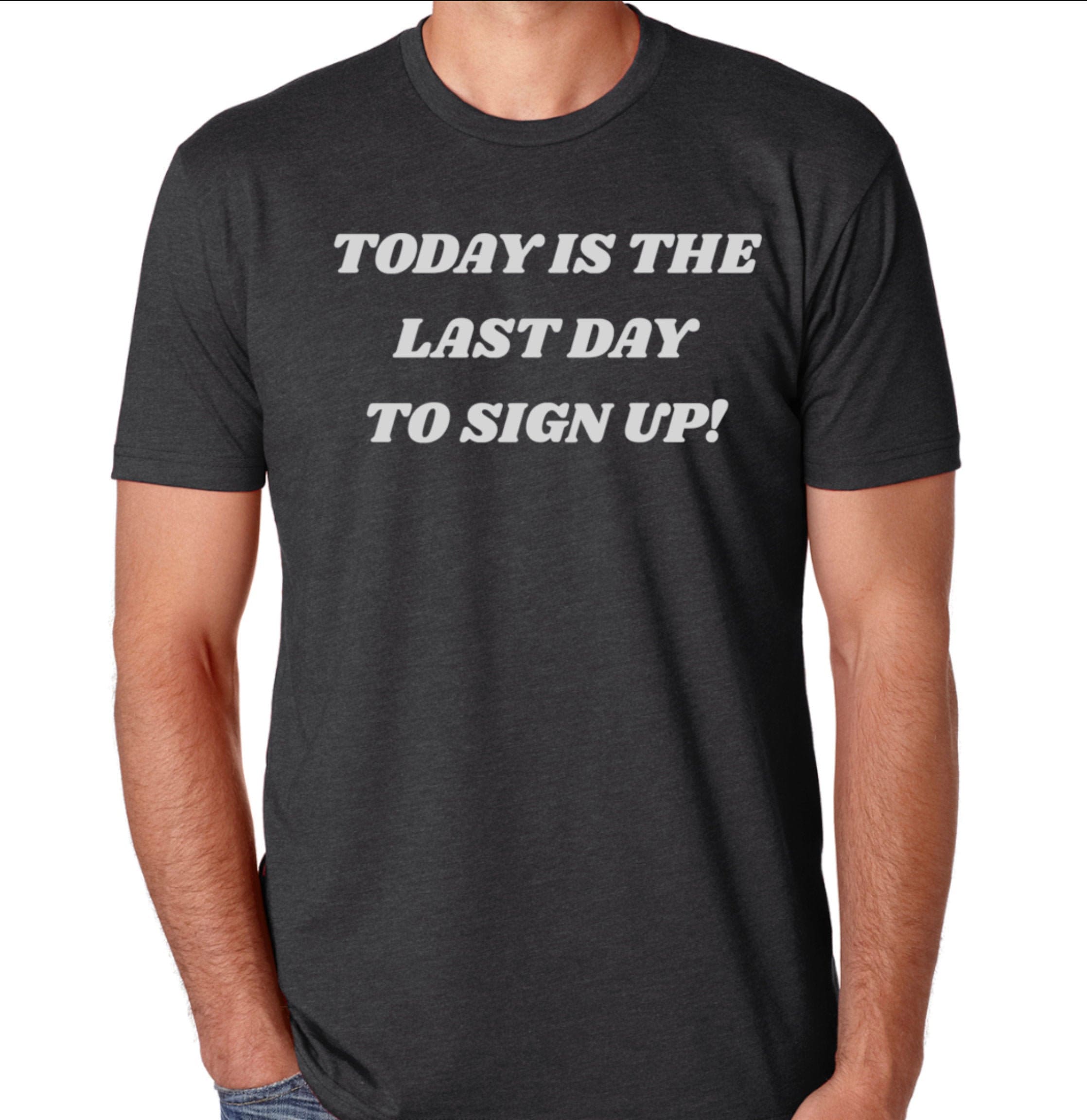 TODAY is the LAST DAY to Sign up T-shirt Christian Clothing, Funny ...