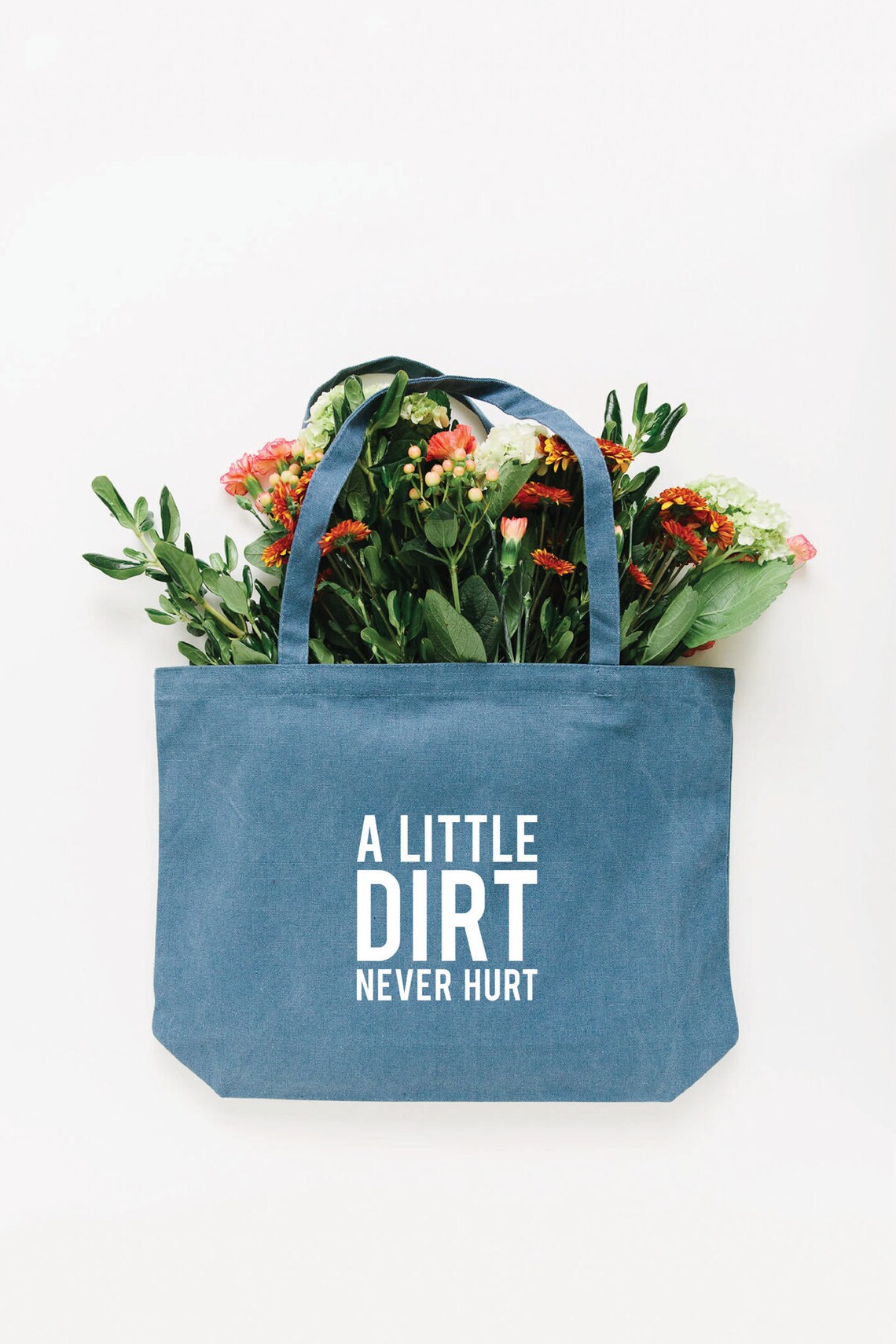 A Little Dirt Never Hurt Tote Bag Choose Size and Color | Etsy