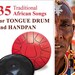 35 Traditional African Songs for Tongue Drum and Handpan: Play by ...