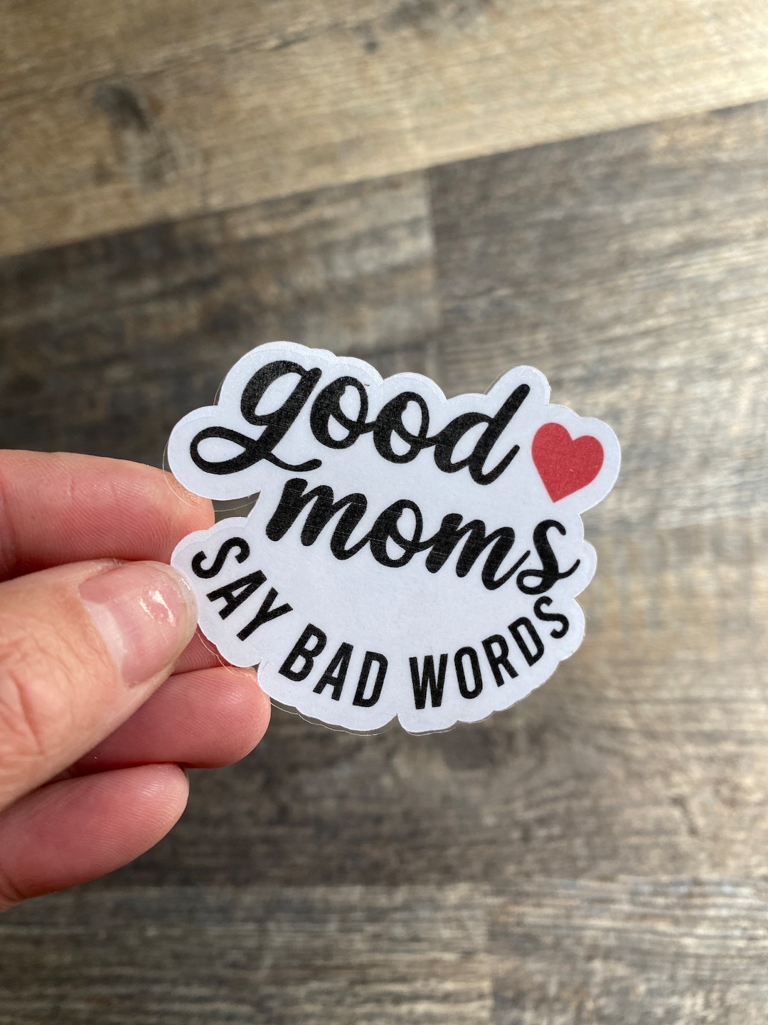 Good Moms Say Bad Words Sticker | Funny Sticker | Hydroflask Sticker ...
