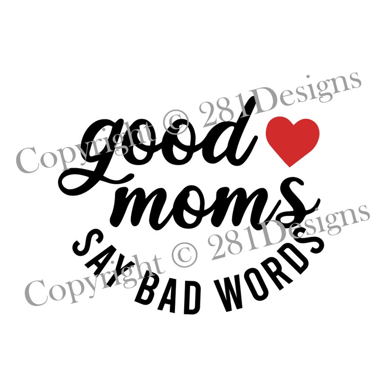 Good Moms Say Bad Words Sticker Vinyl Decal Vinyl Sticker Mom - Etsy