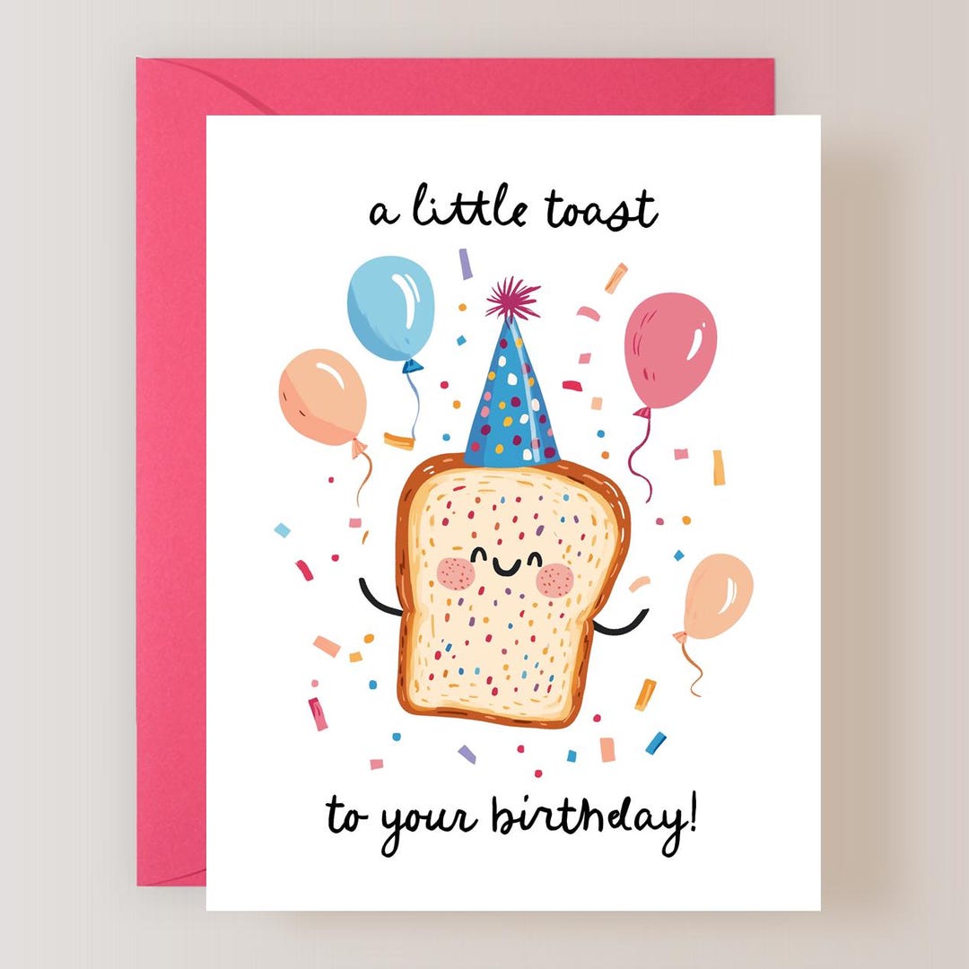 Toast Birthday Card, Pun Birthday Card - (FPSBI0027) - Etsy