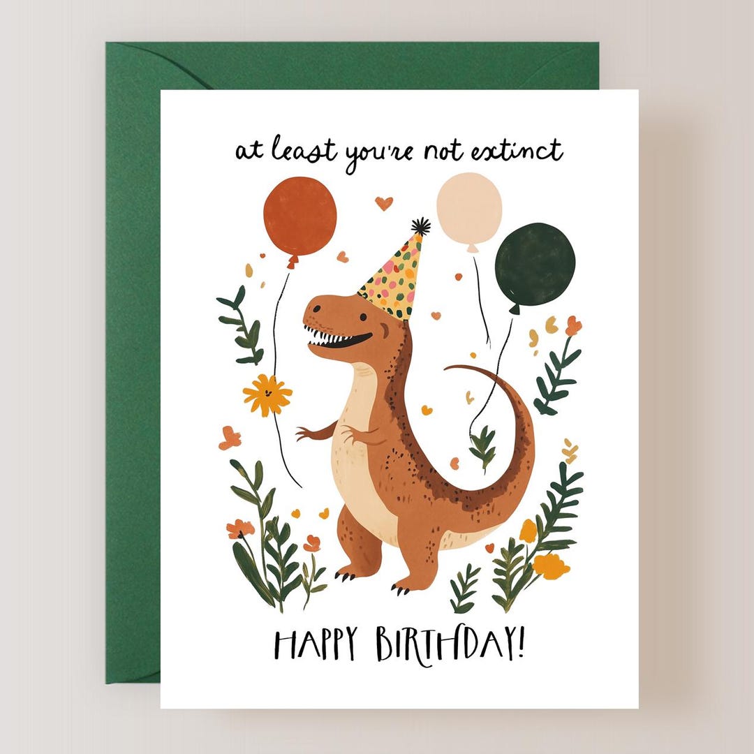 Dinosaur Birthday Card, Funny Old Birthday Card - (FPSBI0034) - Etsy