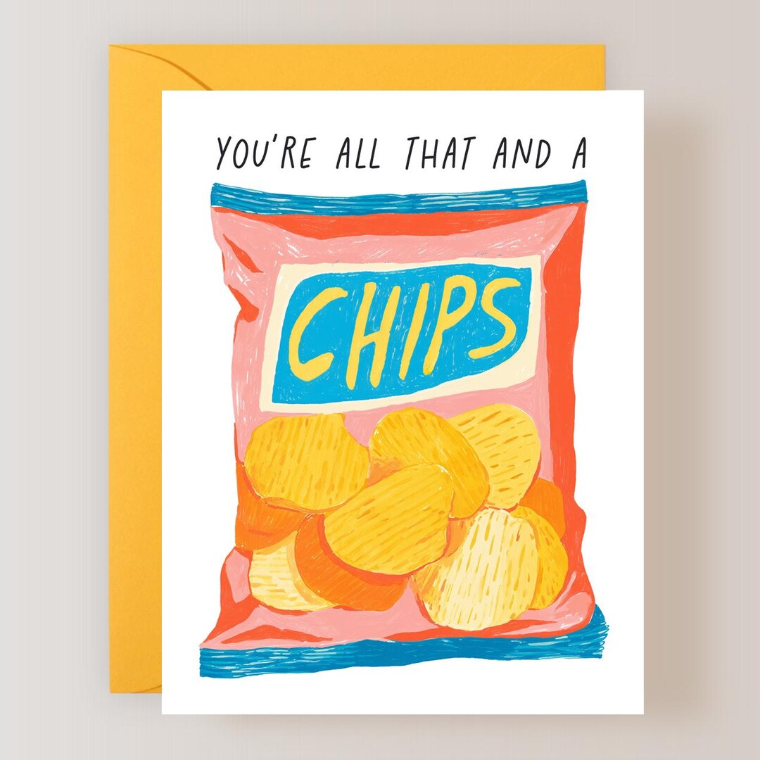 Punny Card for Valentine's Day, You're All That and a Bag of Chips ...