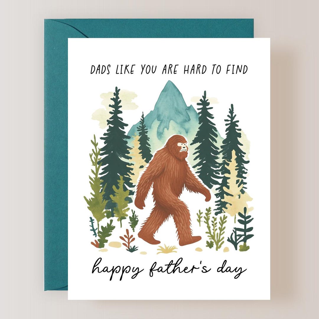 Bigfoot Father's Day Card, Sasquatch Fathers Day Card, Funny Fathers ...