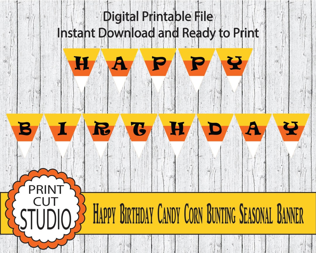Candy Corn Birthday Banner: Printable Halloween Bunting (digital ...