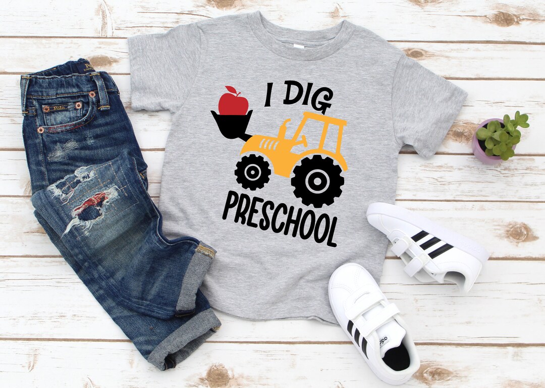 I Dig Preschool / Preschool Shirt / Preschool T Shirt / Back to School ...