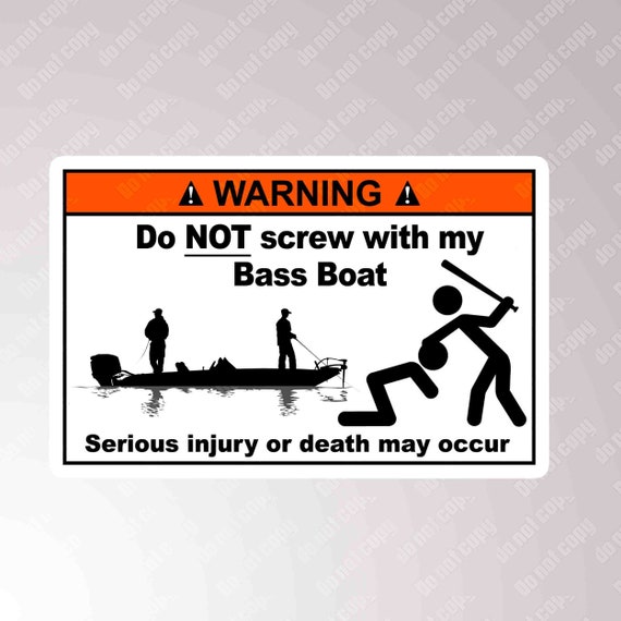 Warning Keep off Bass Boat Vinyl Decal Sticker Camping Funny | Etsy
