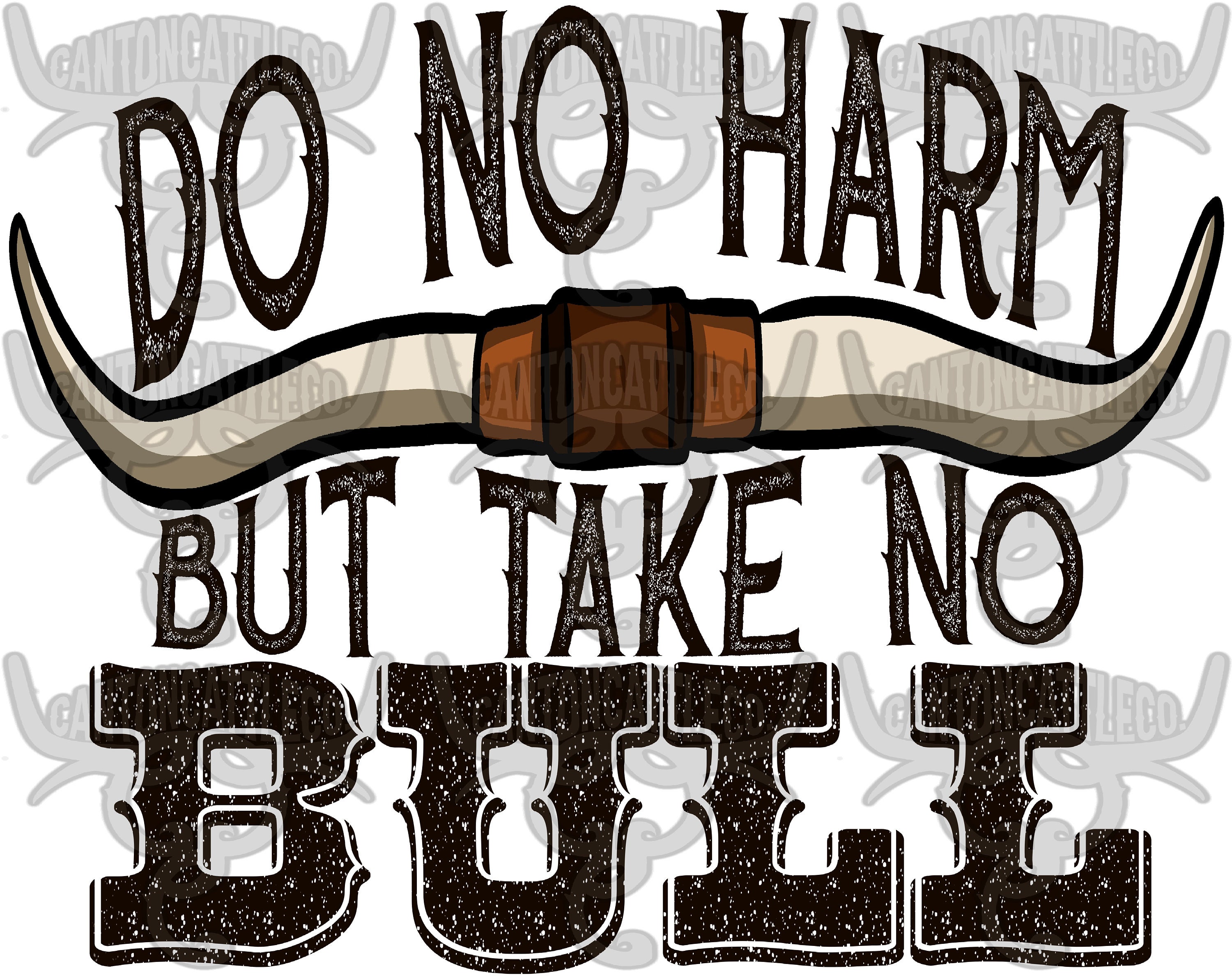 Do No Harm but Take No Bull, Steer, Cow, Western, Western Grunge, Retro ...