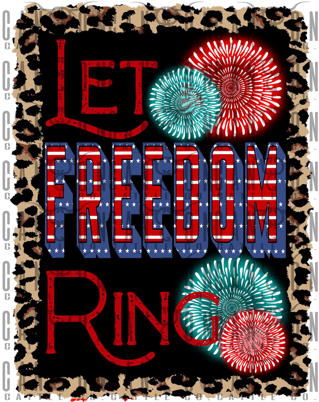 Let Freedom Ring, Leopard, Fireworks, Western, America, American, 4th ...