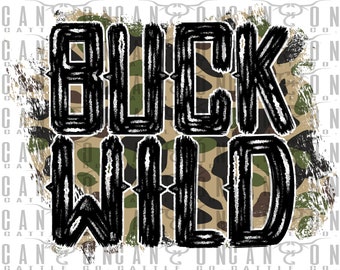 Buck Wild Png - Etsy