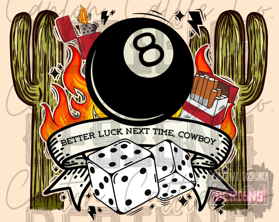 Better Luck Next Time Cowboy, Western, Yallternative, Alternative ...