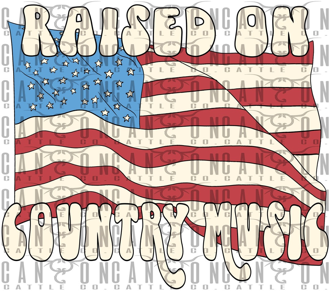 Raised on Country Music, America, Usa, American Flag, Southern, Retro ...