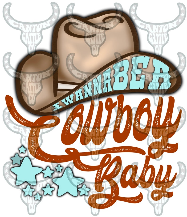 I Wanna Be a Cowboy Baby Western Punchy PNG INSTANT - Etsy
