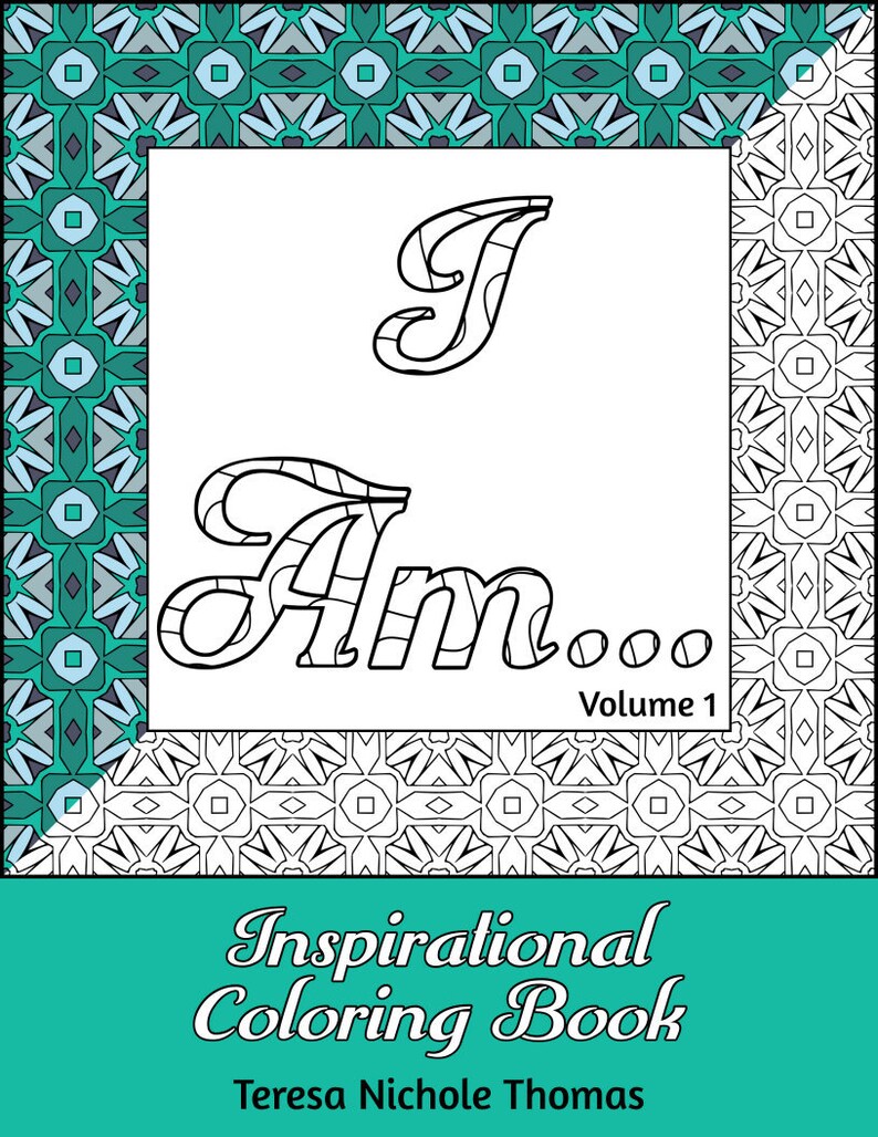 I Am... Inspirational Coloring Book 25 Designs Adult Coloring Book ...