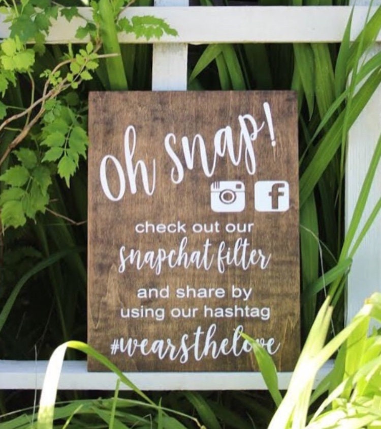Oh Snap Check Out Our Snapchat Filter Hashtag Sign-9x - Etsy