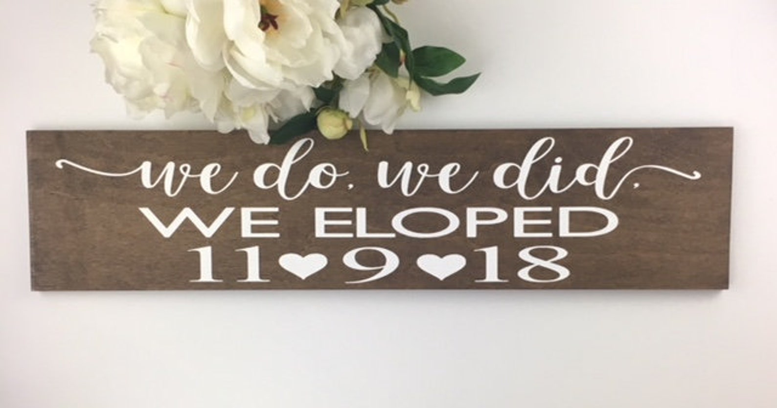We Do We Did We Eloped Sign-rustic 24x 5.5 We | Etsy