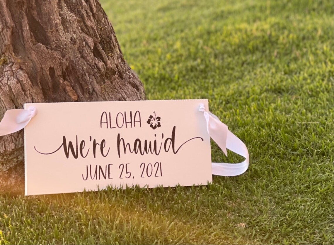 Aloha We're Maui'd Sign-we're Maui'd-maui - Etsy