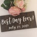 Best Day Ever Wedding Date Sign-rustic Wood 12x - Etsy