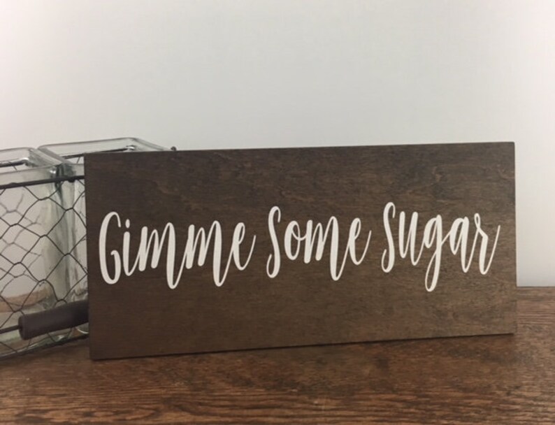 Gimme Some Sugar Sign-12x 5.5 Rustic Wood - Etsy