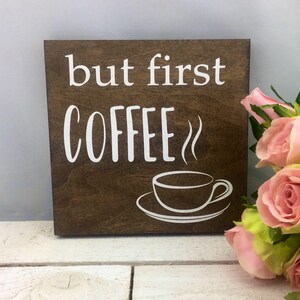 But First Coffee Sign-8"x 8" Sign-coffee Sign-kitchen Sign-wedding Gift ...