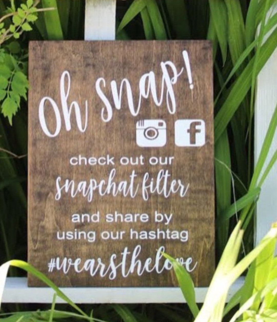 Oh Snap Check Out Our Snapchat Filter Hashtag Sign-9"x 12" Rustic Chic ...