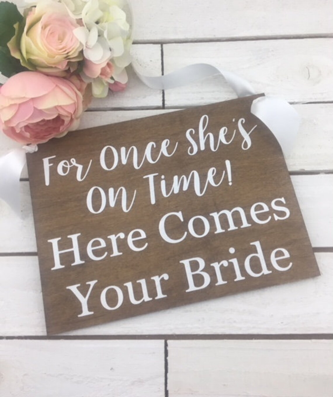 For Once She's on Time Here Comes Your Bride Sign-12' | Etsy