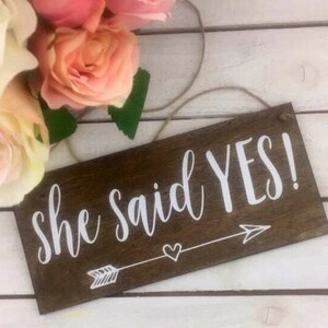 She Said Yes Sign-12"x 5.5" Sign-rustic Wedding Sign-engagement Wedding ...