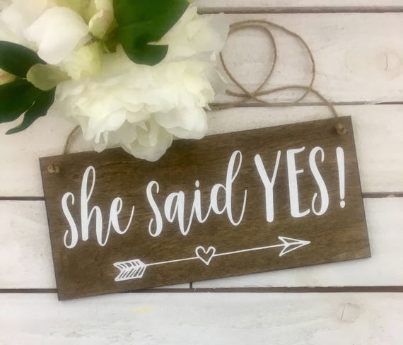 She Said Yes Sign-12x 5.5 Sign-rustic Wedding | Etsy